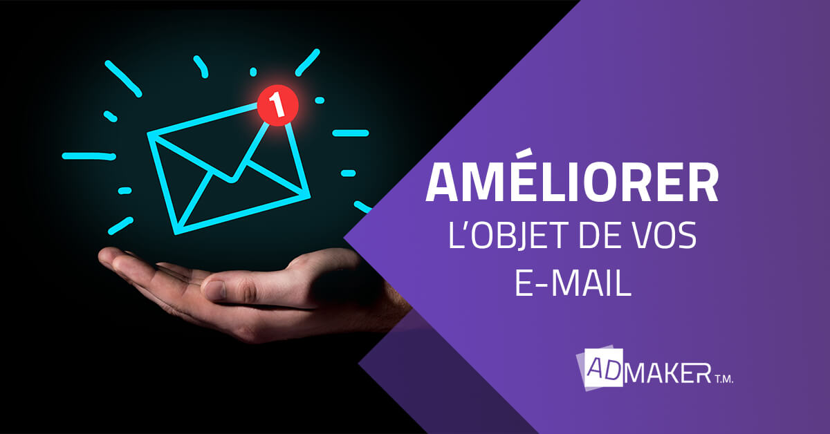 L'emailing : Découvre 9 astuces pour vous permettre d'améliorer l'objet